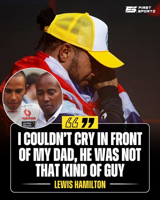 Lewis Hamilton confesses he was forced not to cry in front of father ...