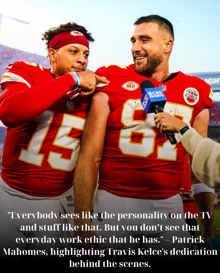 The Hidden Drive Behind Kelce’s Star Power: Patrick Mahomes Reveals ...
