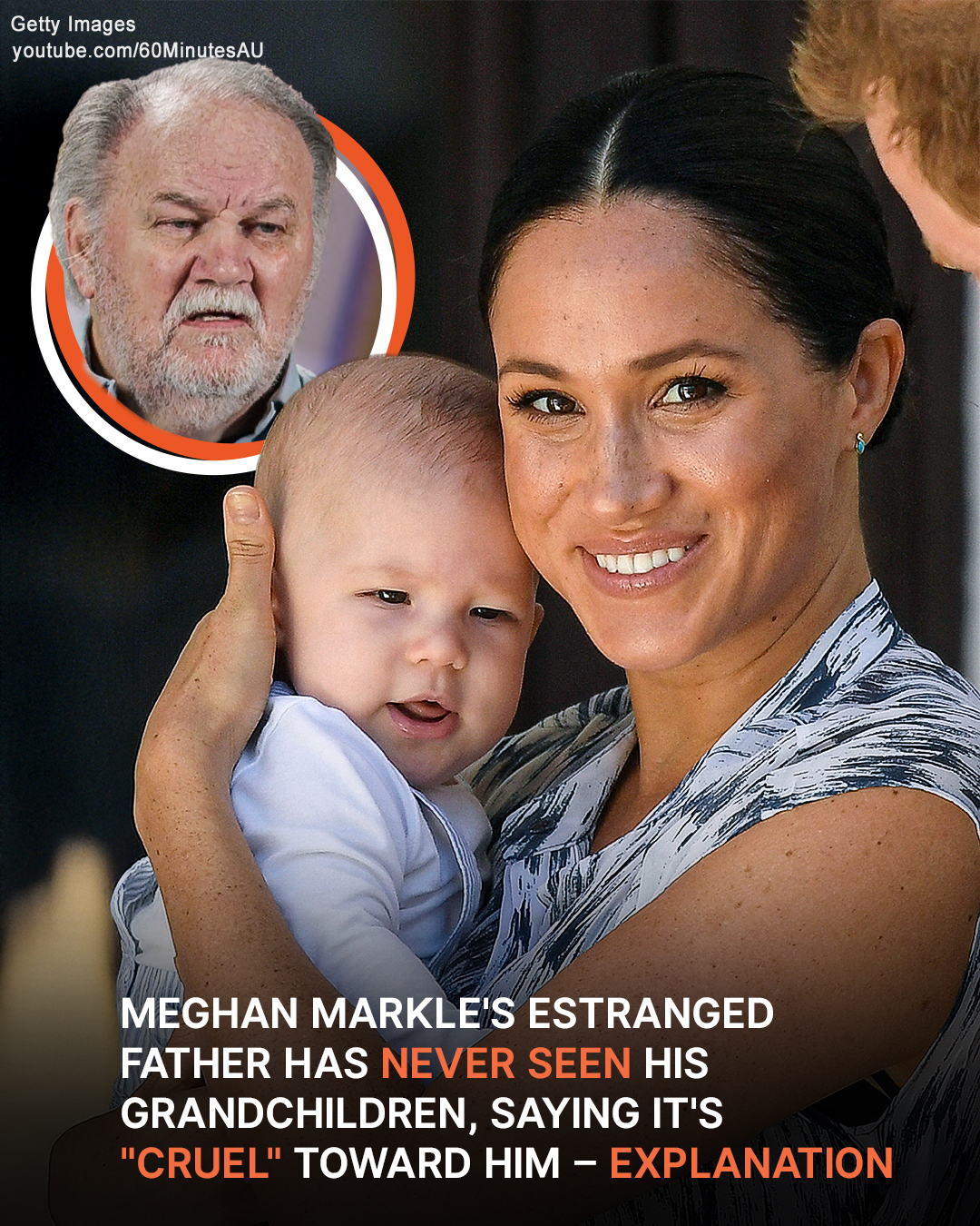 RF. Why Has Meghan Markle’s Father Never Seen His Grandchildren? Inside ...