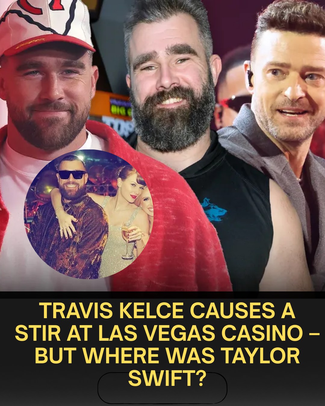 Travis Kelce Causes a Stir at Las Vegas Casino – But Where Was Taylor ...