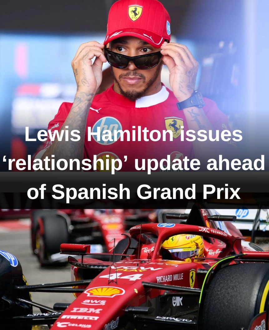 Lewis Hamilton issues ‘relationship’ update ahead of Spanish Grand Prix